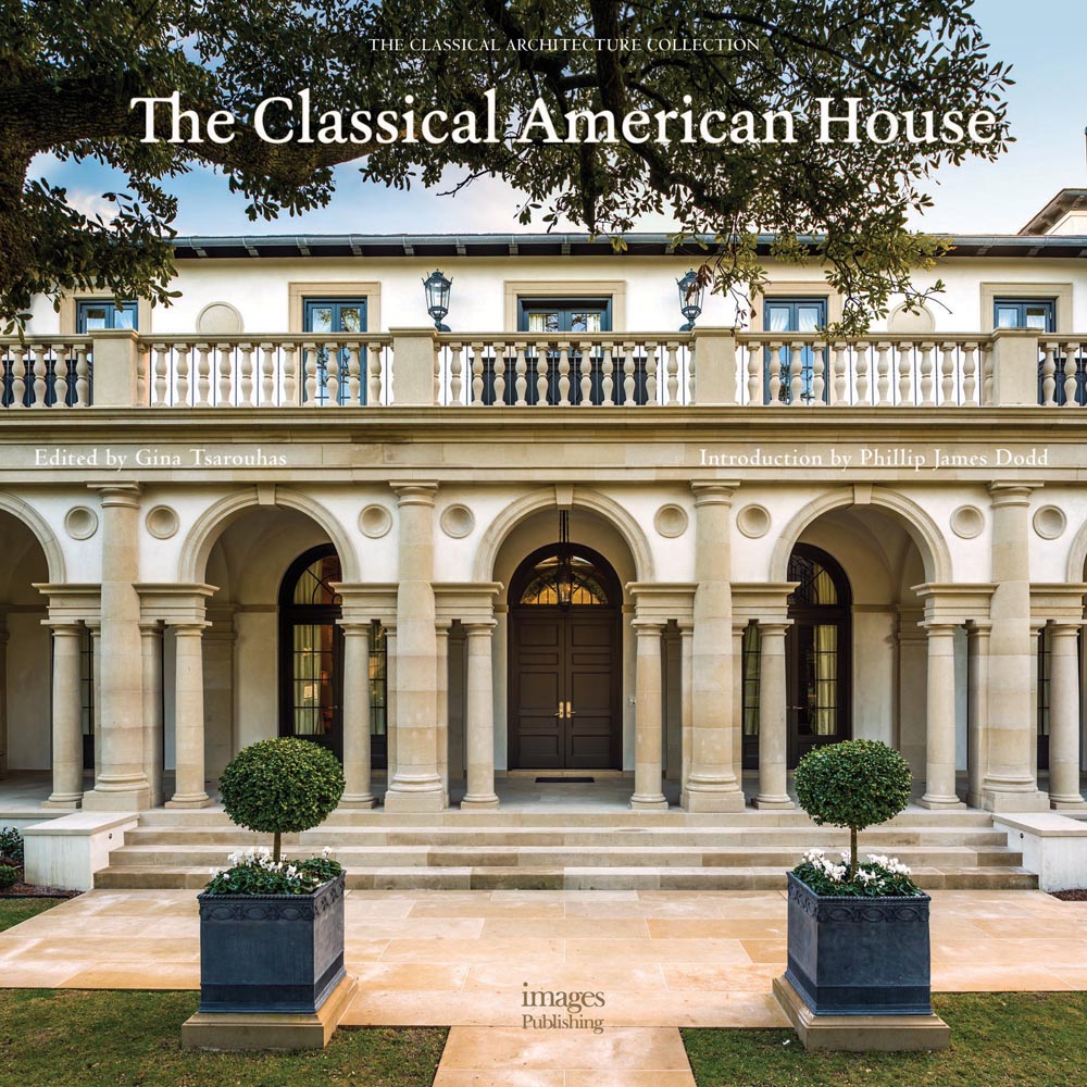 The Classical American House - Images Publishing US
