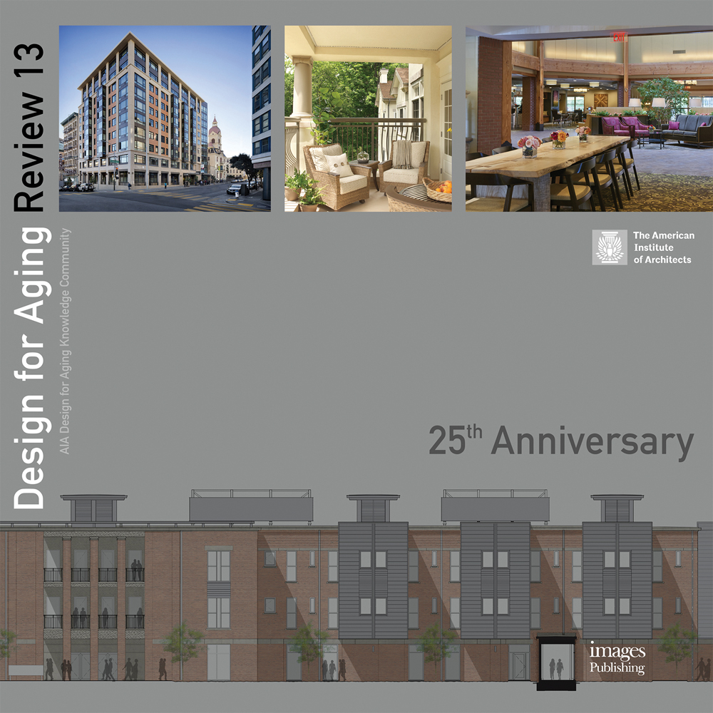 Design for Aging Review: 25th Anniversary: AIA Design for Aging ...